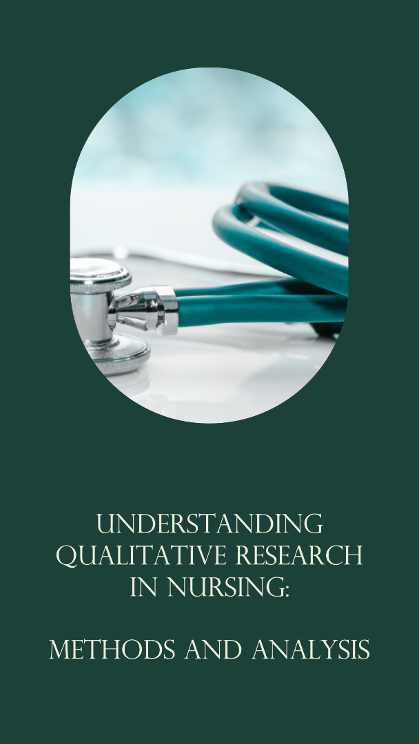 Understanding Qualitative Research in Nursing: Methods and Analysis | Grammarholic