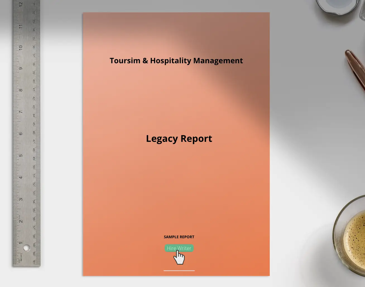 Tourism & Hospitality Management Legacy Report | Grammarholic