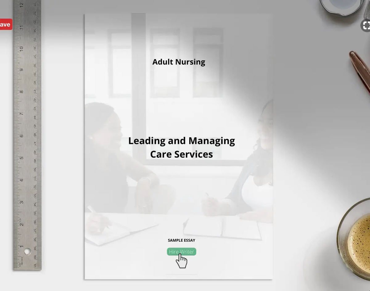 Adult Nursing Leading and Managing Care Services | Grammarholic